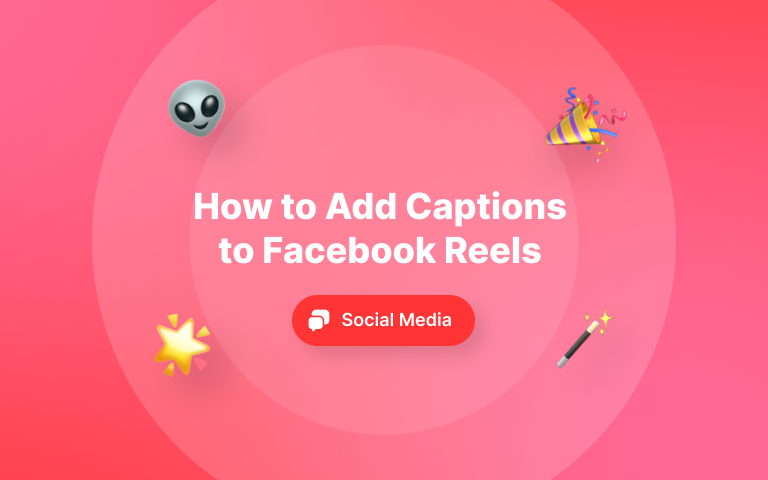 Add Captions to Facebook Reels: With this simple "How to" guide